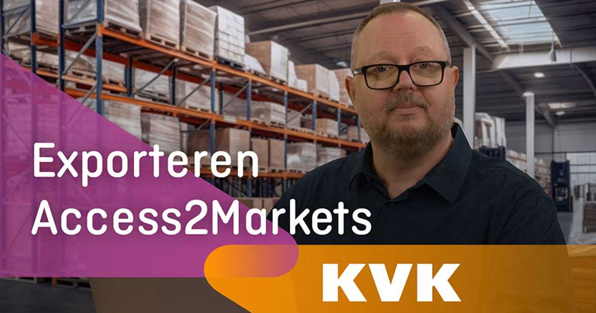 Alle regels bij export weten? Gebruik Access2Markets | KVK