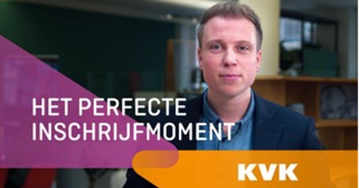 Wanneer inschrijven bij KVK? | KVK